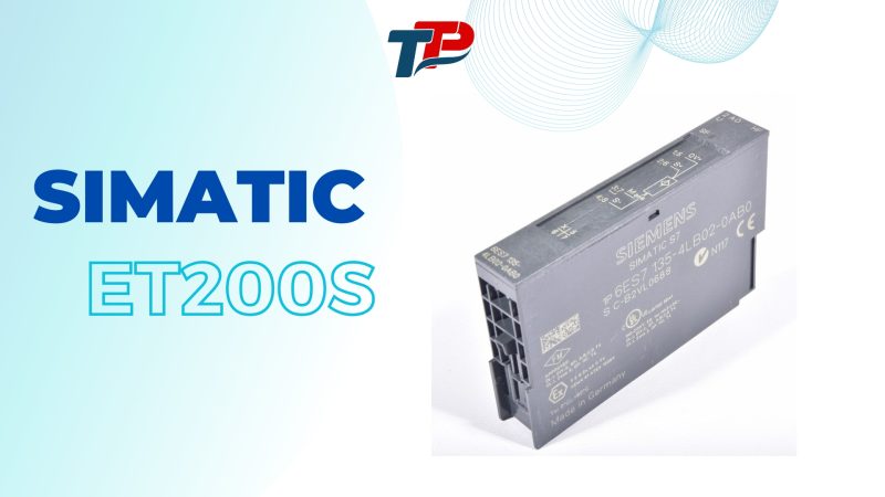 Simatic ET200S chính hãng, Bảng giá 2025 | Thanh Thiên Phú
